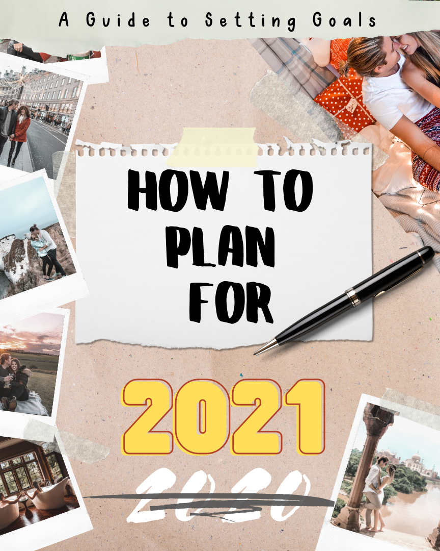 A Guide to Creating Goals for 2021 - American and the Brit - Travel Couple